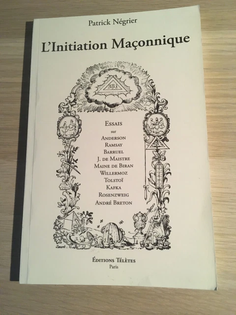 L’INITIATION MAÇONNIQUE - Patrick Négrier Franc-Maçonnerie EUR 12,00 ...