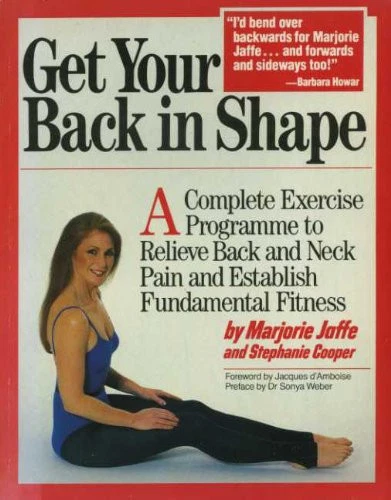 GET YOUR BACK in Shape: Complete Exercise Progr... by Stephanie Cooper ...