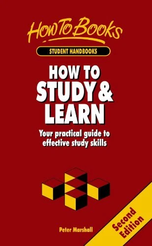 HOW TO STUDY & Learn: 2nd edition: Your Practical Guide to Effective ...