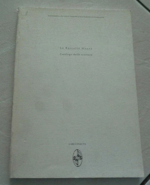 LA RACCOLTA DI Manzu' Catalogo Delle Sculture Di Livia Velani Galleria ...