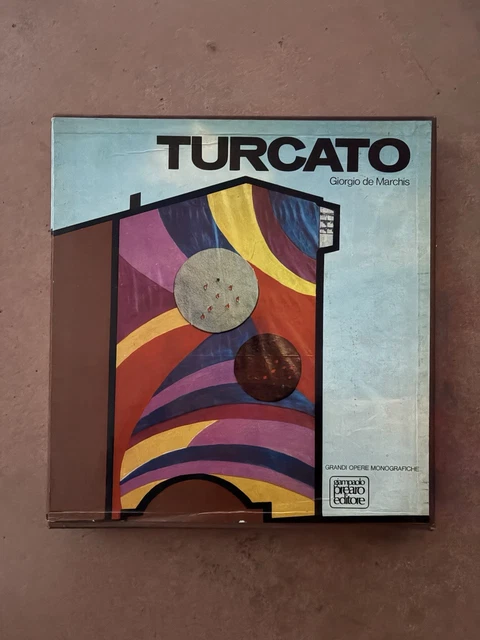 GIULIO TURCATO GIORGIO De Marchis 1971 Grandi Opere Monografiche 1947 ...