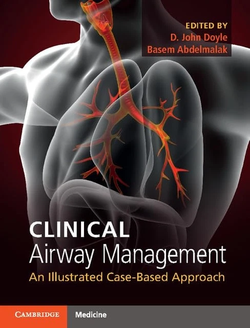CLINICAL AIRWAY MANAGEMENT: An Illustrated Case-Based Approach by Doyle ...