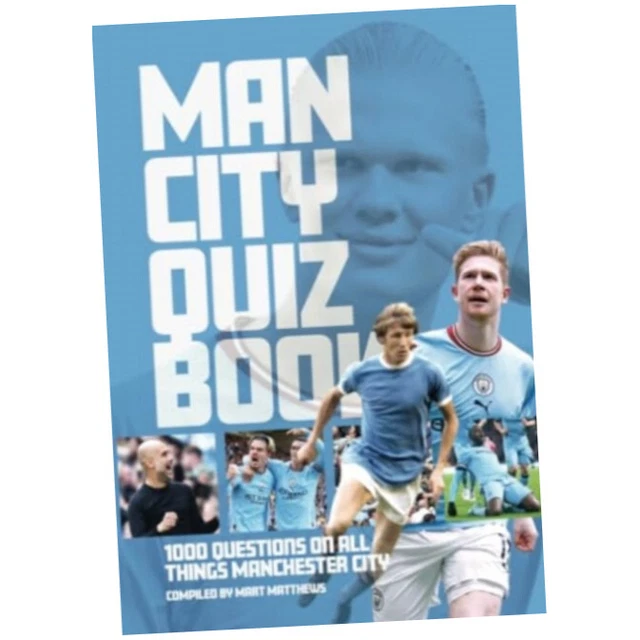 MANCHESTER CITY FC Quiz Book - Mart Matthews (2023, Paperback) Z2 £11. ...