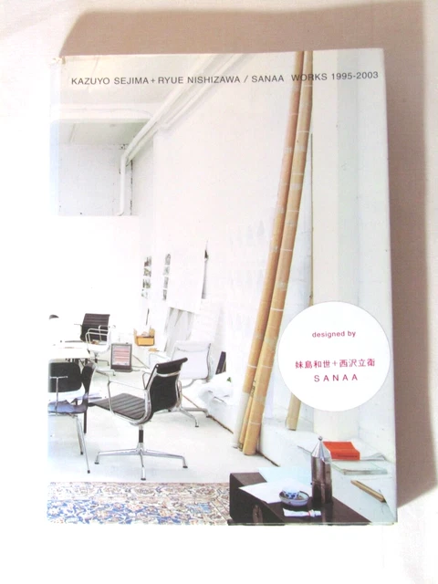 SANAA WORKS 1995-2003 Kazuyo Sejima / Ryue Nishizawa Book in Japanese ...