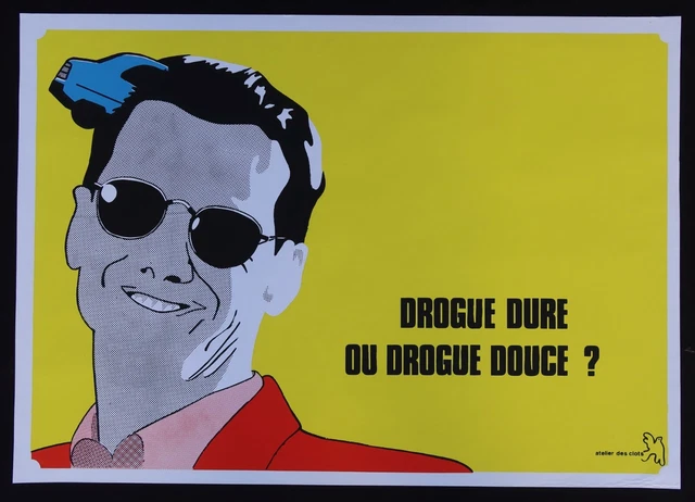 AFFICHE SÉRIGRAPHIÉE DROGUE DURE DOUCE ? Atelier des Clots 65x92cm ...