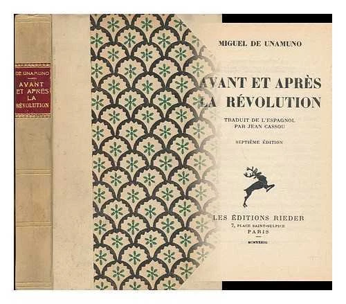 UNAMUNO, MIGUEL DE (1864-1936) Avant Et Apres La Revolution 1933 Hardcover EUR 45,30 - PicClick FR