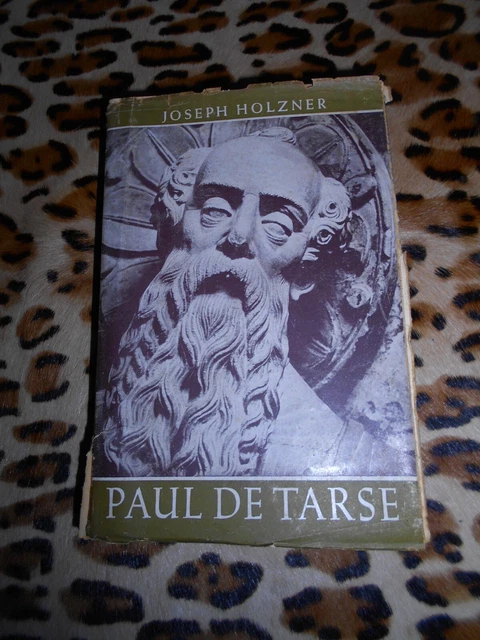HOLZNER JOSEPH : Paul de Tarse - Alsatia, 1952 EUR 29,00 - PicClick FR