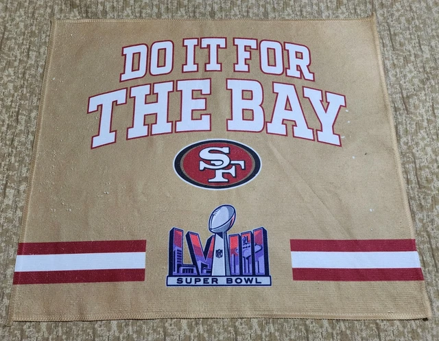 2024 SUPER BOWL Lviii San Francisco 49Ers Niners Do It For The Bay ...