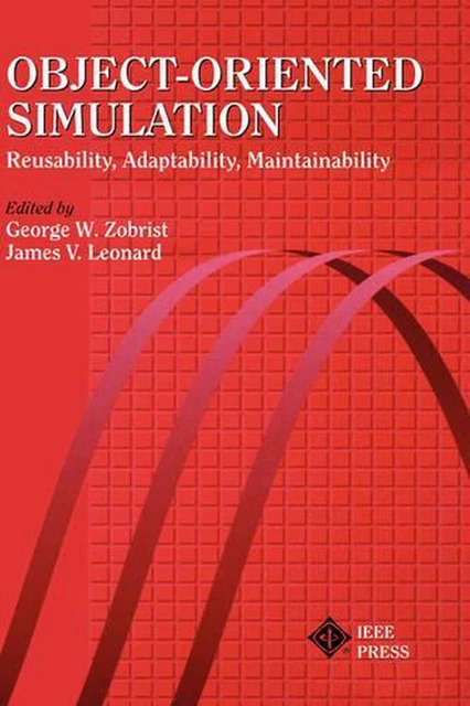 Object Oriented Simulation Reusability Adaptability Maintainability