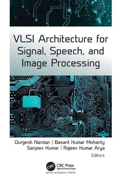 VLSI ARCHITECTURE FOR Signal, Speech, and Image Processing: Advances ...