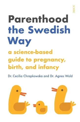AGNES WOLD CECILIA Chrapkowska Parenthood the Swedish Way (Poche) EUR ...