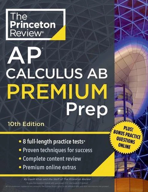 PRINCETON REVIEW AP Calculus AB Premium Prep, 2024 : 8 tests pratiques ... PRINCETON REVIEW AP Calculus AB Premium Prep, 2024 : 8 tests pratiques ...