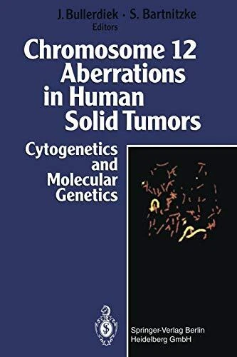 CHROMOSOME 12 ABERRATIONS in Human Solid Tumors: Cytogenetics and ...