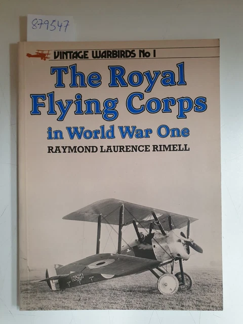 THE ROYAL FLYING Corps in World War One (Vintage warbirds No.1) Rimell ...