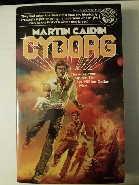 CYBORG MARTIN Caidin 1st Ballentine PB - Six million dollar man Boris ...