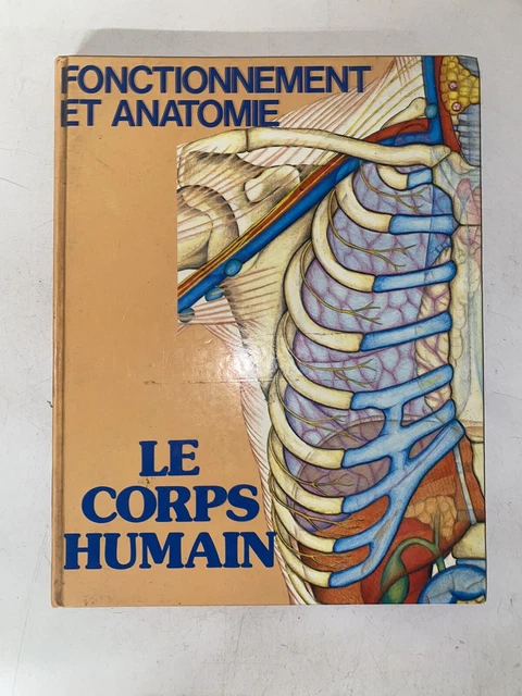 LE CORPS HUMAIN Fonctionnement et anatomie R. d. BRUUN et B. BRUUN EUR ...