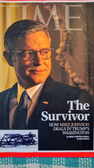 TIME MAGAZINE 8 18 2025 The Survivor Mike Johnson How He Deals In Trump ...