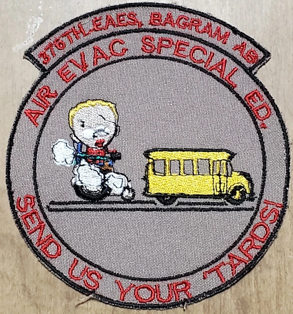 USAF 376TH EAES BAGRAM AIR BASE, AFGHANISTAN AIR EVAC. SEND US YOUR ...