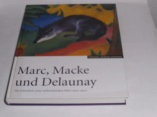 MEYER-BÜSER, SUSANNE: MARC, Macke und Delaunay. Die Schönheit einer ...