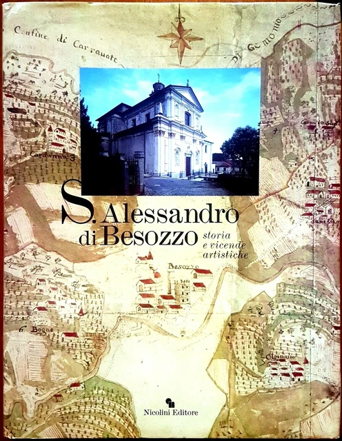 M. TAMBORINI, S. Alessandro di Besozzo. Storia e vicende..., Ed ...