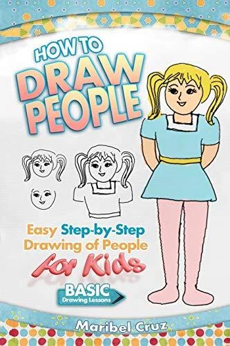 HOW TO DRAW People: Easy Step-by-Step Drawing of People for Kids £75.00 ...
