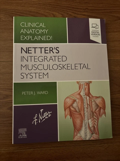NETTER'S INTEGRATED MUSCULOSKELETAL System : Clinical Anatomy Explained ...