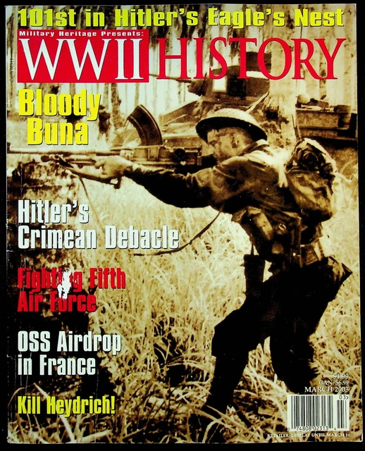 WWII HISTORY MARCH 2003: Bloody Buna, Fighting 5th AF, OSS Marines in ...