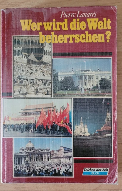 WER WIRD DIE Welt beherrschen? Pierre Lemarès Saatkorn-Verlag Zeichen ...