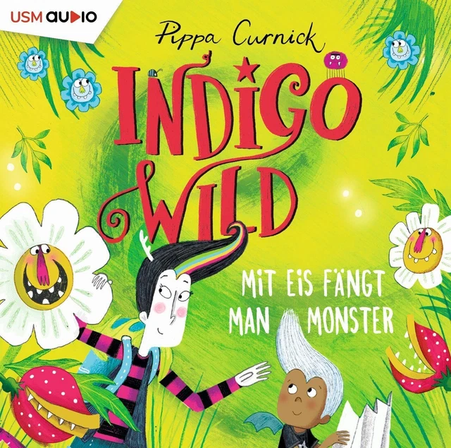 PIPPA CURNICK INDIGO Wild: Mit Eis fängt man Monster (Indigo Wild: Gib ...