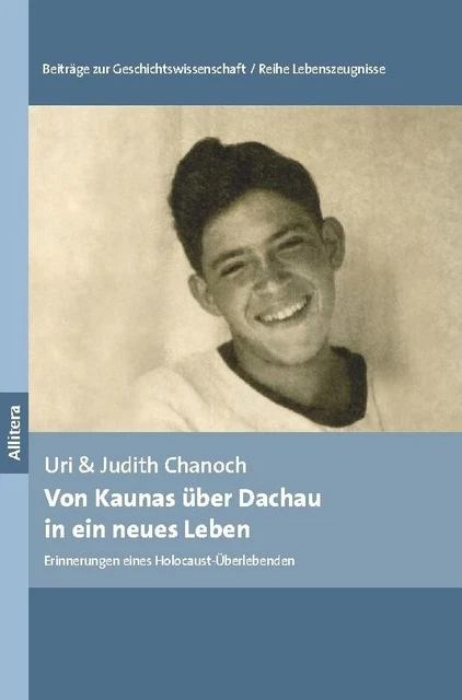 VON KAUNAS ÜBER Dachau in ein neues Leben Uri Chanoch EUR 24,00 ...