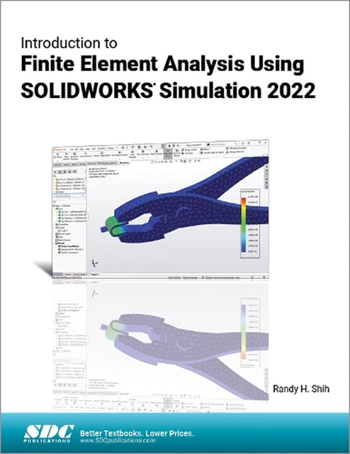 INTRODUCTION TO FINITE Element Analysis Using SOLIDWORKS Simulation ...