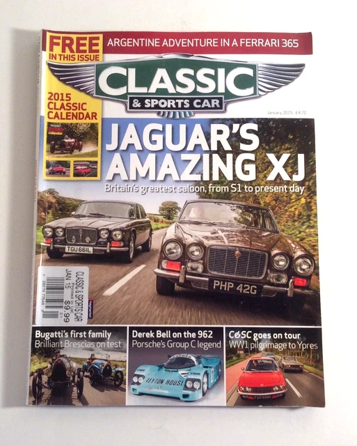 CLASSIC & SPORTS Car Magazine January 2015 “Jaguar’s Amazing XJ” Luxury ...