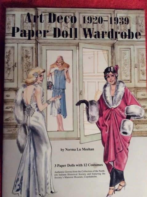 ART DECO PAPER Doll Wardrobe 1920 -1939 Book Norma Lu Meehan 1994 £12. ...