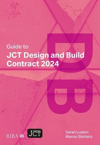 GUIDE TO JCT Design and Build Contract 2024 2025 by Sarah Lupton EUR 69,40 - PicClick IT