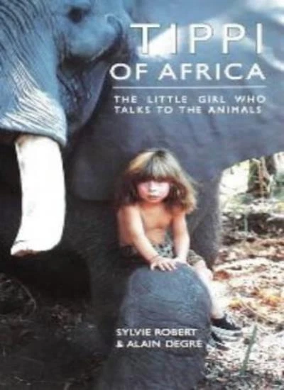 TIPPI OF AFRICA: The Little Girl Who Talks to the Animals-Sylvie £12.40 ...