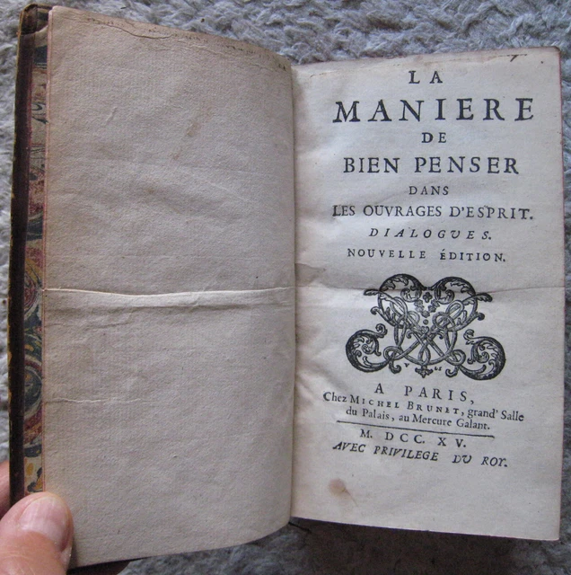RARE ED. LA Maniere De Bien Penser Dans Les Ouvrages D'esprit Dialogues ...