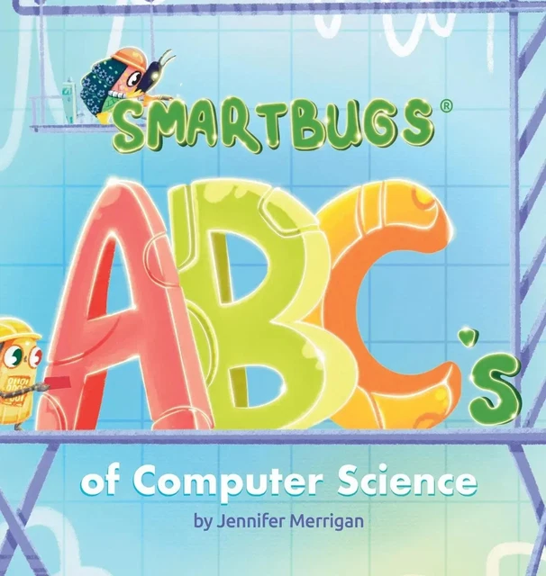 JENNIFER MERRIGAN | Smartbugs ABC's of Computer Science | Buch ...