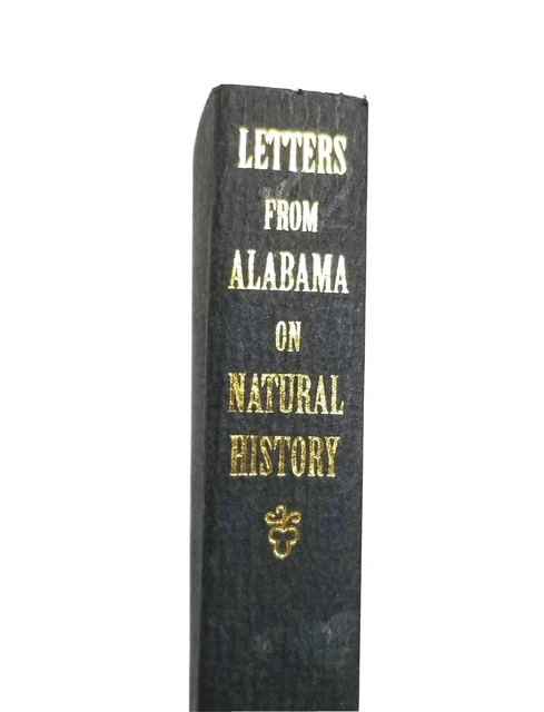 LETTERS FROM ALABAMA on Natural History Pictorial History Book, PH ...