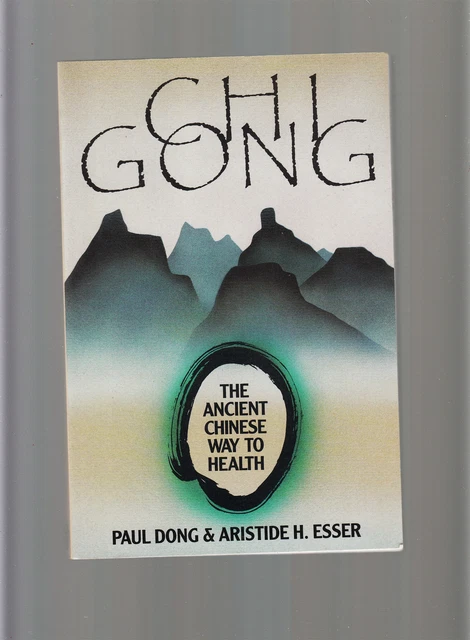 CHI GONG-ANCIENT CHINESE Way To Health-Paul Dong-1St 1990 Nf. EUR 14,93 ...