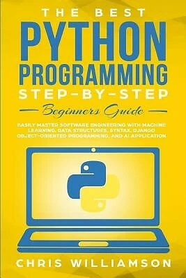 THE BEST PYTHON Programming Step-By-Step Beginners Guide Easily by ...