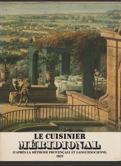 LE CUISINIER Méridional d'après la méthode provençale et languedocienne ...