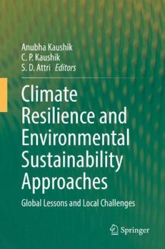 CLIMATE RESILIENCE AND Environmental Sustainability Approaches: Global ...