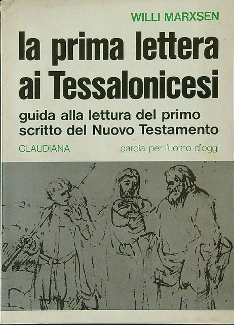 LA PRIMA LETTERA Ai Tessalonicesi Marxsen Willi Claudiana 1988 EUR 15 ...