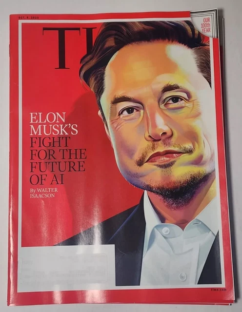 TIME MAGAZINE OCT 9, 2023 Elon Musk's Fight for the Future of AI ...