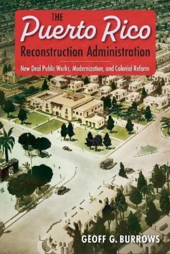 GEOFF G. BURROW The Puerto Rico Reconstruction Admi (Poche) (PRESALE ...