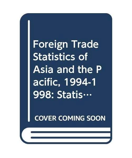 FOREIGN TRADE STATISTICS of Asia and Pacific (Foreign Trade Statistics of Asia a EUR 351,17 ...