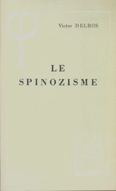 LE SPINOZISME - Victor Delbos - V2100843 EUR 10,49 - PicClick FR