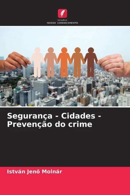 SEGURANÇA - CIDADES - Prevenção do crime István Jen¿ Molnár Taschenbuch ...