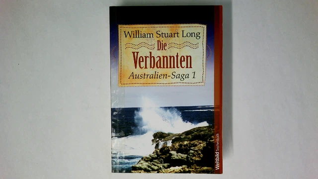 50945 WILLIAM STUART Long DIE VERBANNTEN - AUSTRALIEN-SAGA 1 EUR 4,90 ...