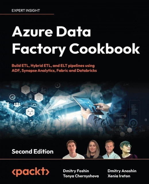 AZURE DATA FACTORY Cookbook: Build ETL, Hybrid ETL, and ELT pipelines ... AZURE DATA FACTORY Cookbook: Build ETL, Hybrid ETL, and ELT pipelines ...
